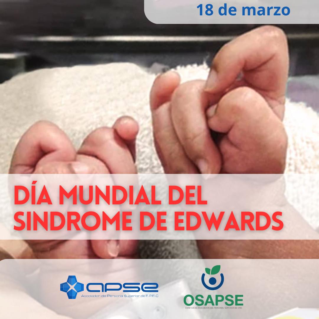 Día mundial del Síndrome de Edwards – OSAPSE